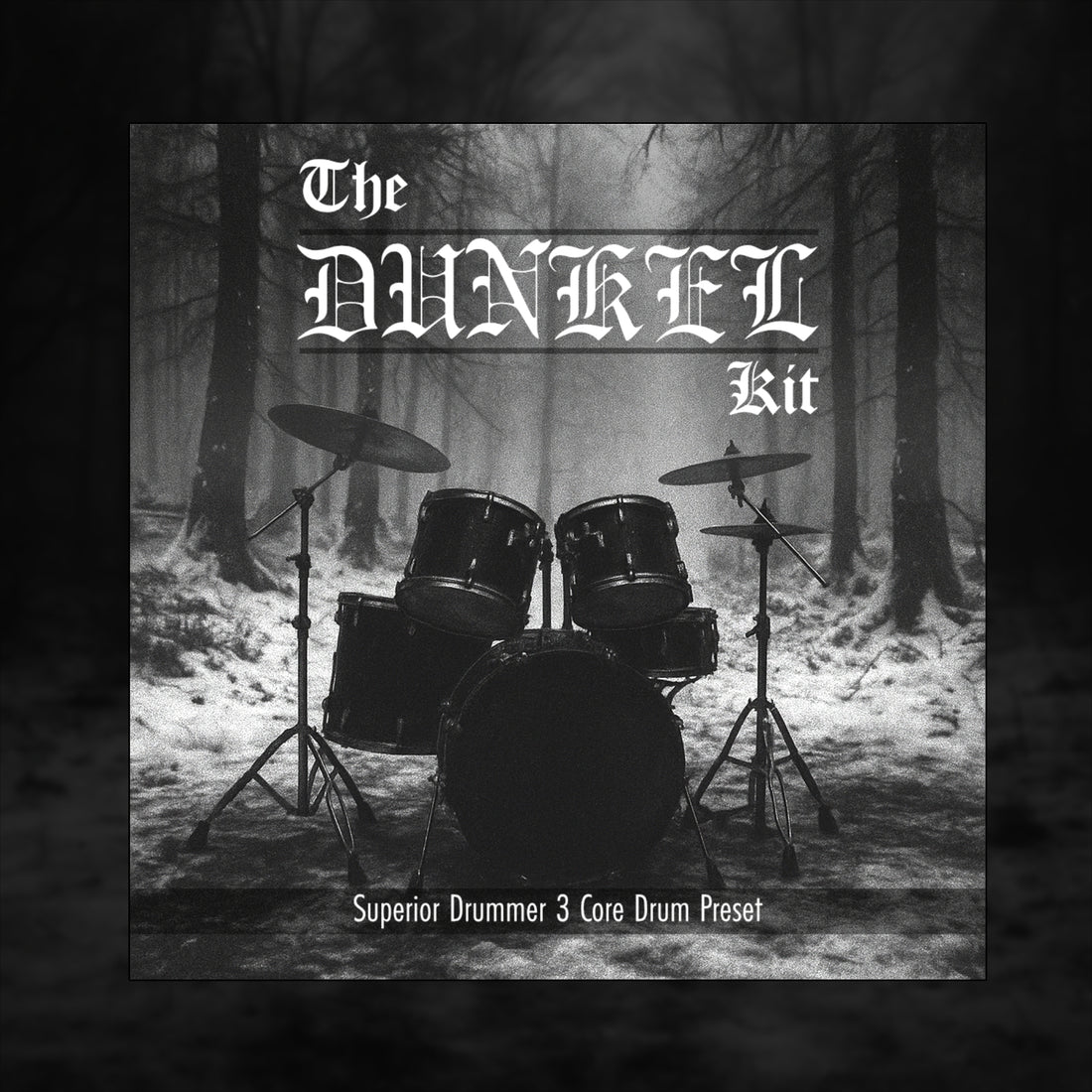 The Dunkel Kit - Superior Drummer 3 Core Drum Preset – Chernobyl Audio